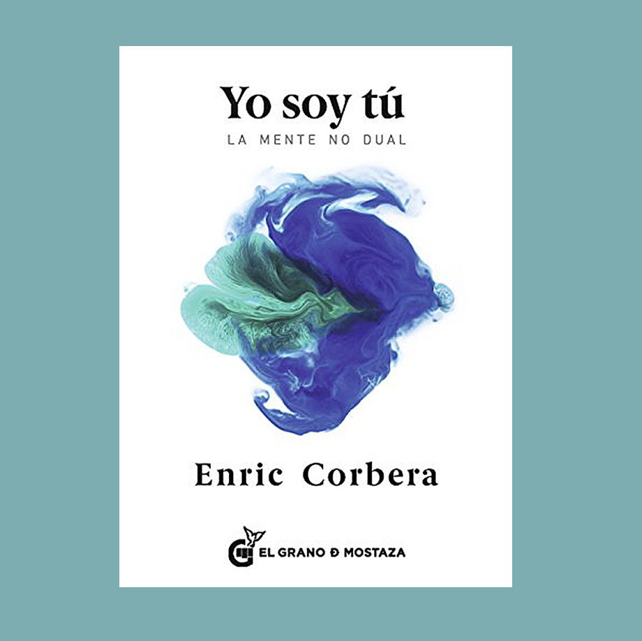 Libro Yo Soy Tú La Mente No Dual Enric Corbera